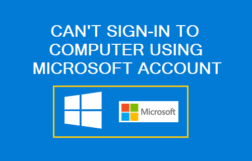 Unable to Login to Computer Using Microsoft Account - Techbout