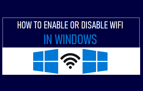 How to Enable or Disable Wi-Fi in Windows 11/10 - Techbout