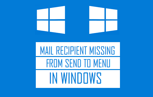 Mail Recipient Missing from Send to Menu in Windows 11/10 - Techbout