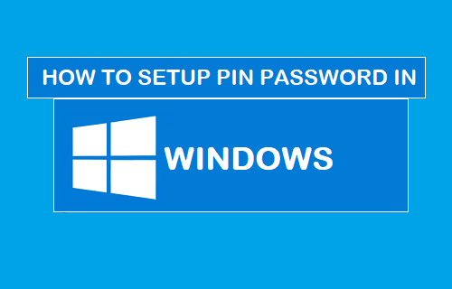 How to Setup PIN Password in Windows 10 - Techbout