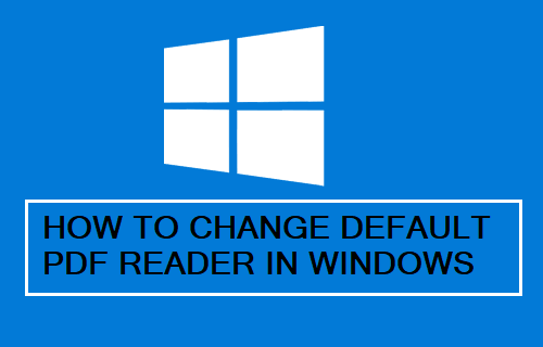How to Change Default PDF Reader in Windows 11/10 - Techbout