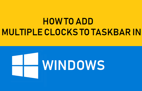 How to Add Multiple Clocks to Taskbar in Windows 11 - Techbout