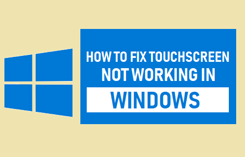 Fix: Touchscreen Not Working in Windows 10/11 - Techbout