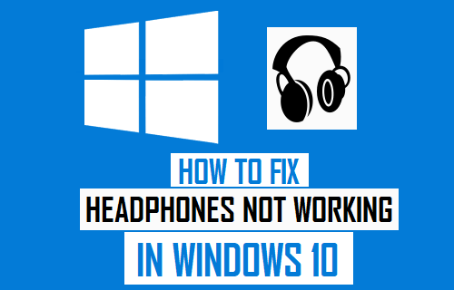 Fix: Headphones Not Working in Windows 11/10 - Techbout