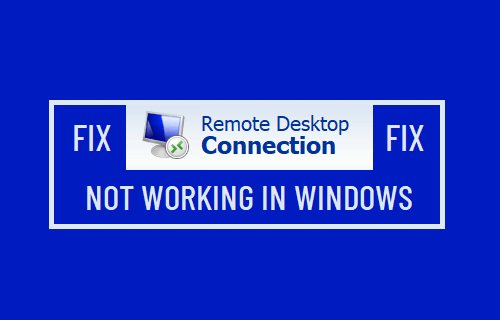 Fix: Remote Desktop Not Working in Windows 10/11 - Techbout