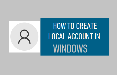 How To Create Local User Account In Windows 11 Techbout