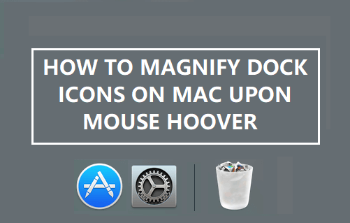 How to Magnify Dock Icons on Mac Upon Mouse Hover - Techbout