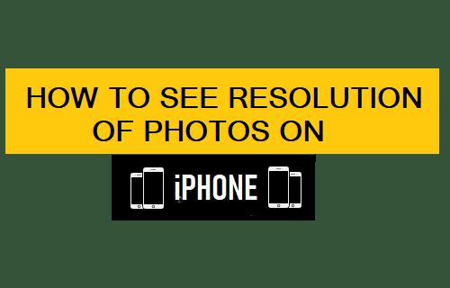 How to See Resolution of Photos on iPhone - Techbout